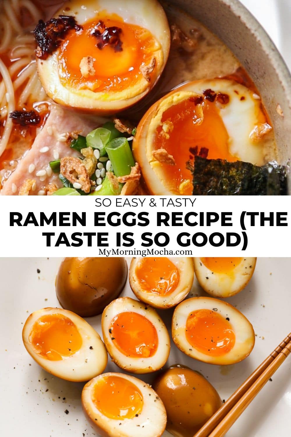 Ramen Eggs (Jammy & So Delicious) - My Morning Mocha